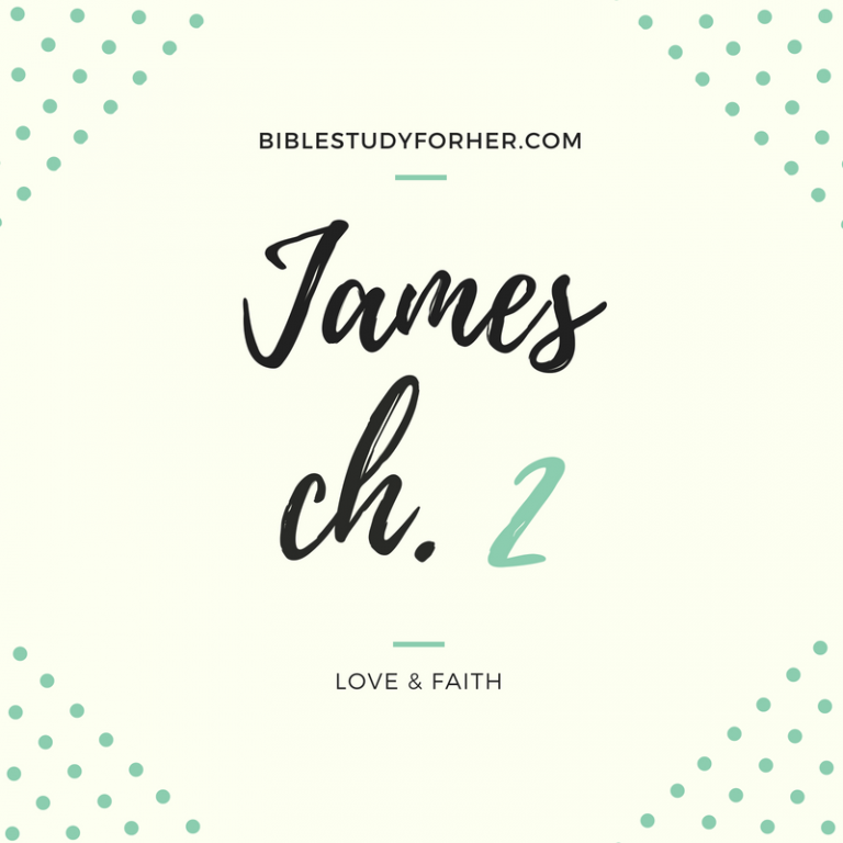 James Chapter Two Bible Study and Free Bible Study Printable